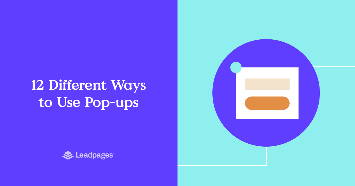 12 Different Ways To Use Website Pop Ups Leadpages Blog