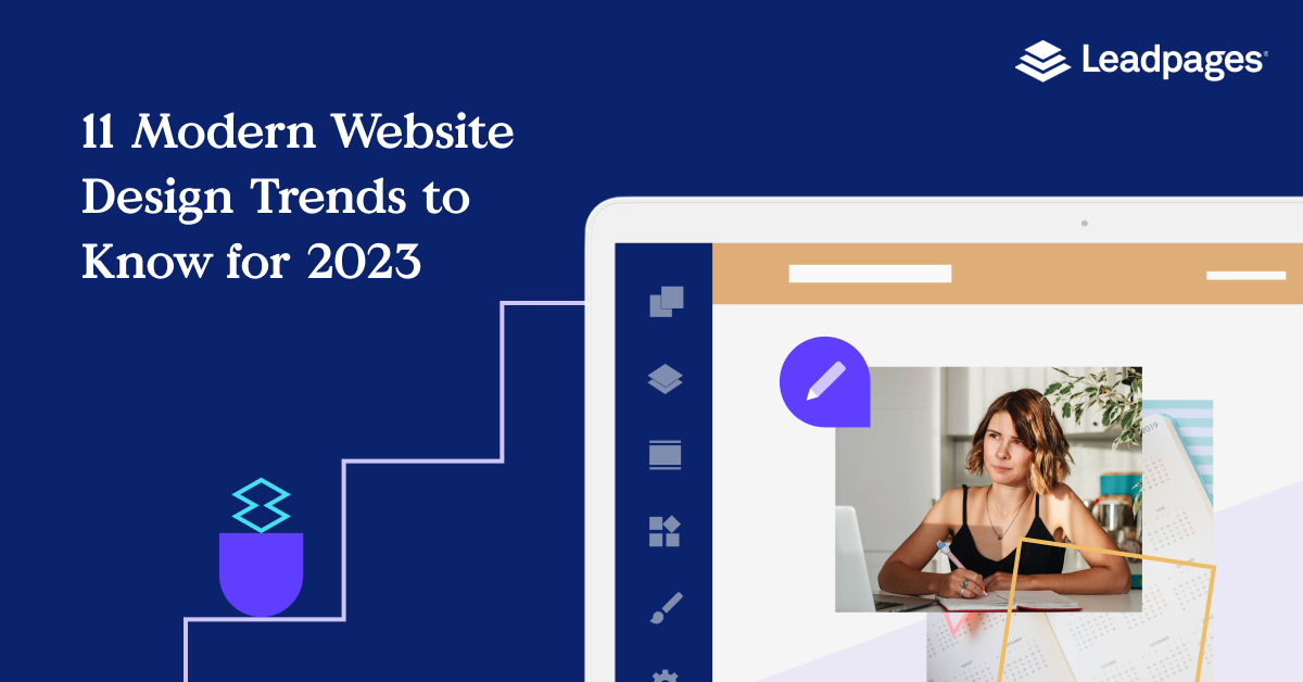 The Top 11 Website Design Trends | Leadpages Blog